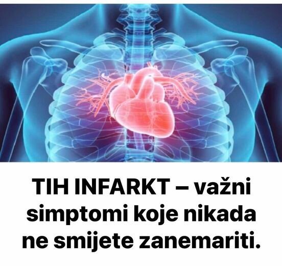 TIH INFARKT – važni simptomi koje nikada ne smijete zanemariti. - Radosno